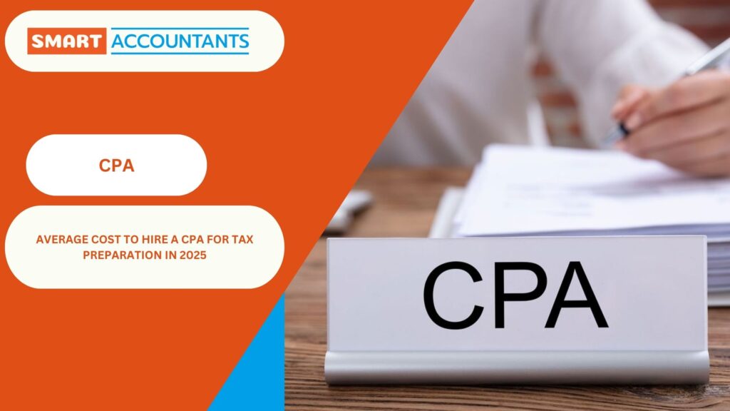 Average Cost to Hire a CPA for Tax Preparation